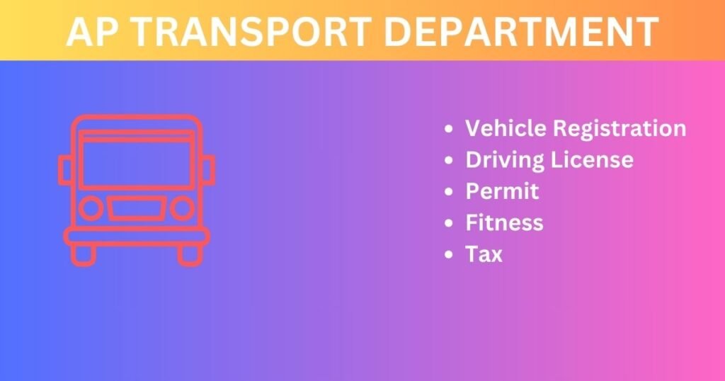 AP Transport: Andhra Pradesh Transport Department
